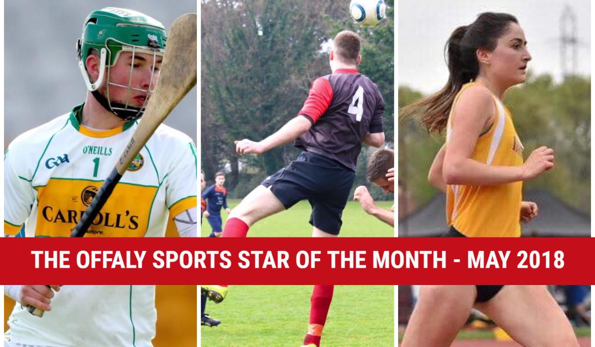 The winner of the Offaly Sports Star of the Month award for May 2018 is ...