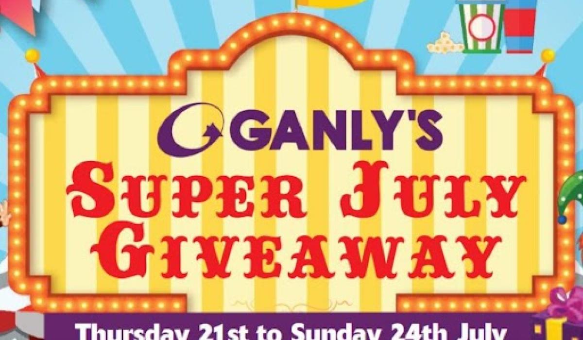 Ganly's Super July Giveaway now on! - Offaly Live