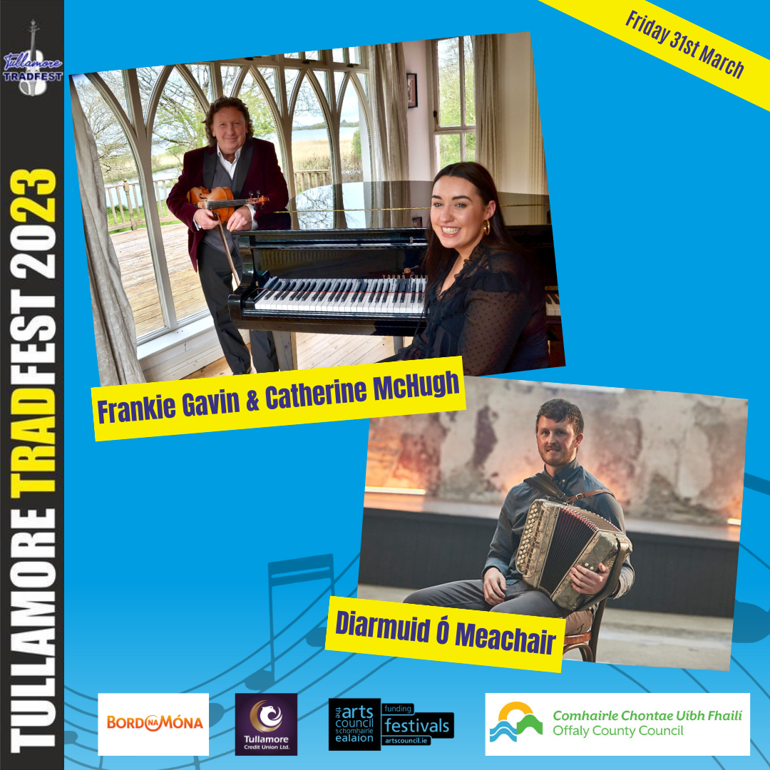 Countdown to this year’s Tullamore TradFest underway - Offaly Live